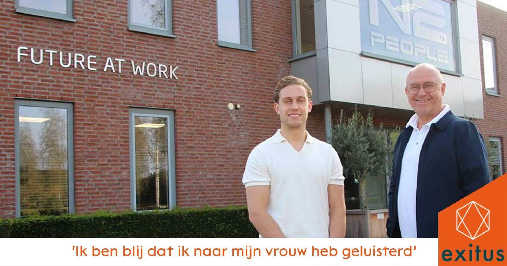 ‘Ik ben blij dat ik naar mijn vrouw heb geluisterd’ | Exitus